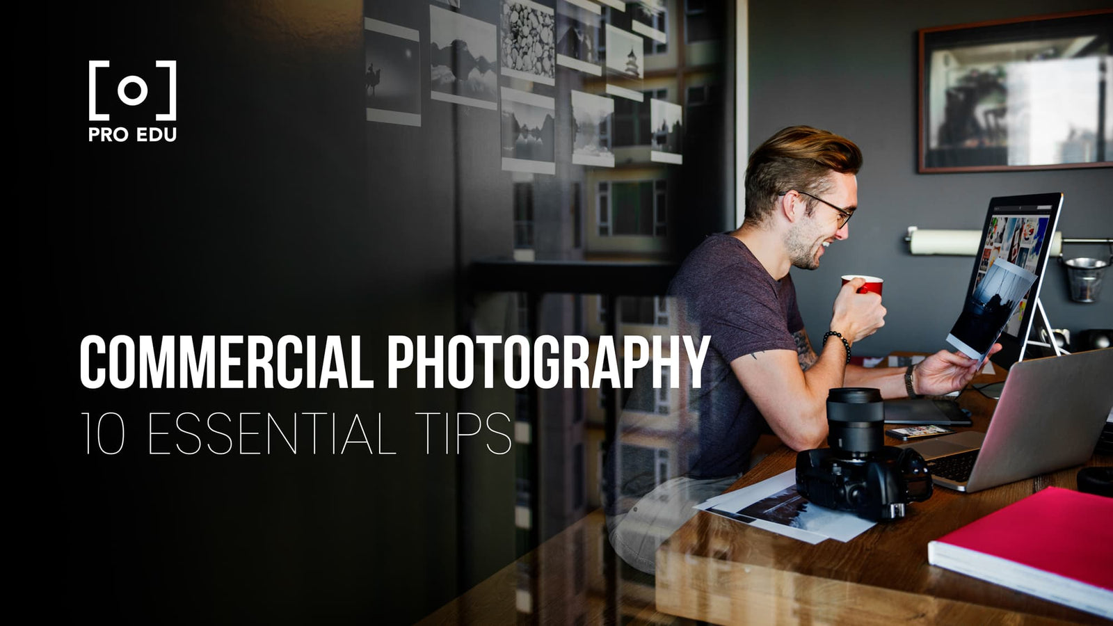 Photography Fundamentals for Beginners | Learn Basics at PRO EDU