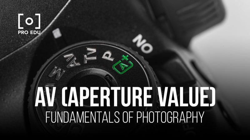 AV Mode: Controlling Aperture Explained