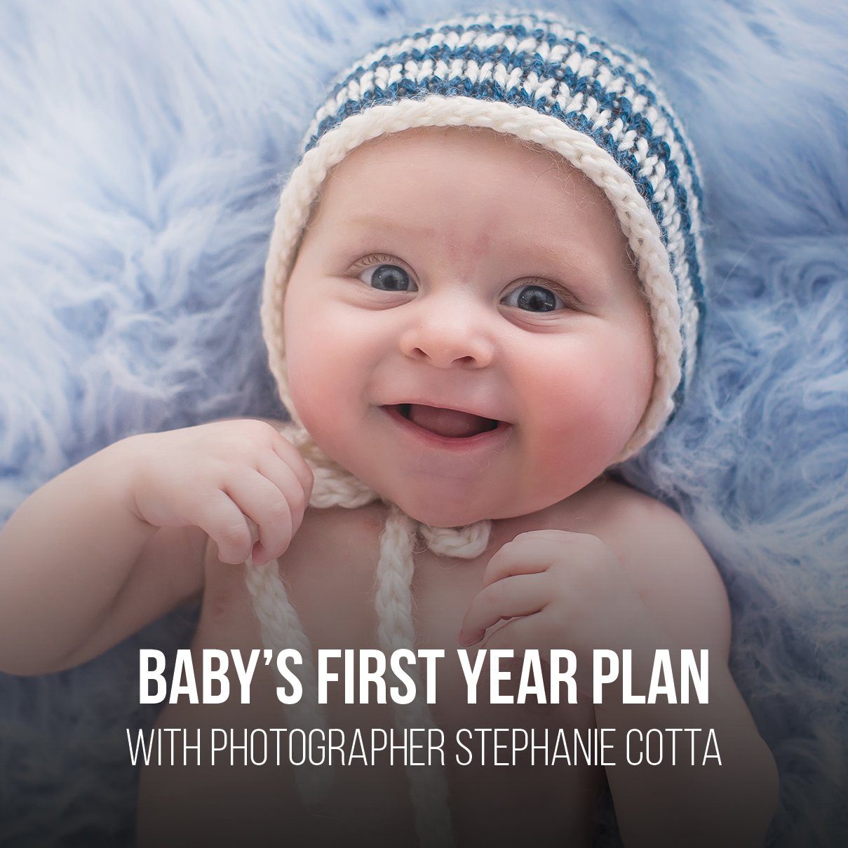 Baby& First Year Photography Tutorial | Photographer Course - PRO EDU